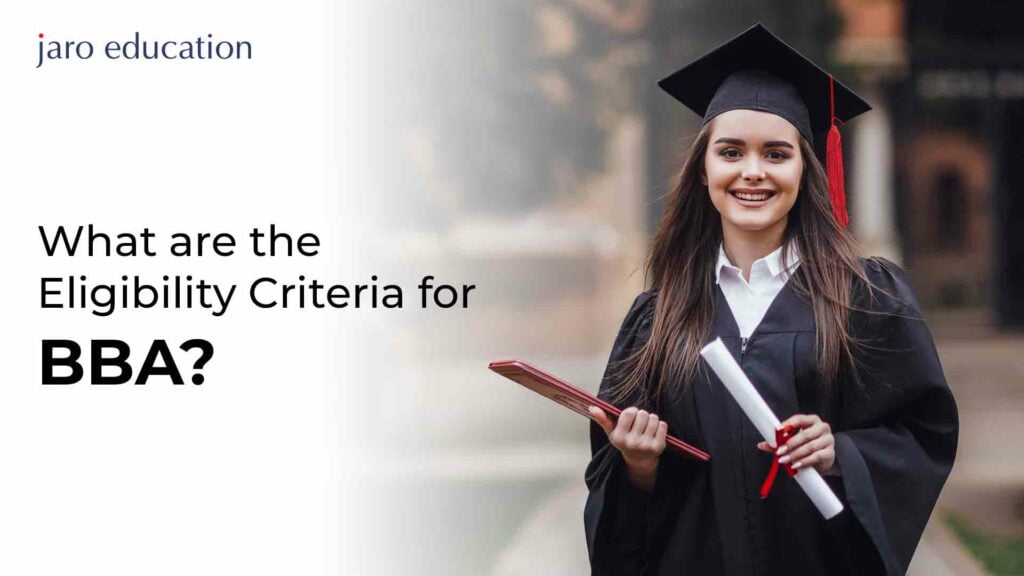 Everything you need to know about eligibility criteria for BBA